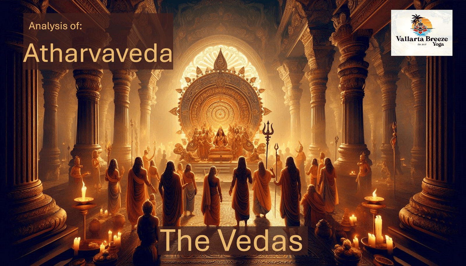 The Atharvaveda: The Veda of Knowledge and Magic