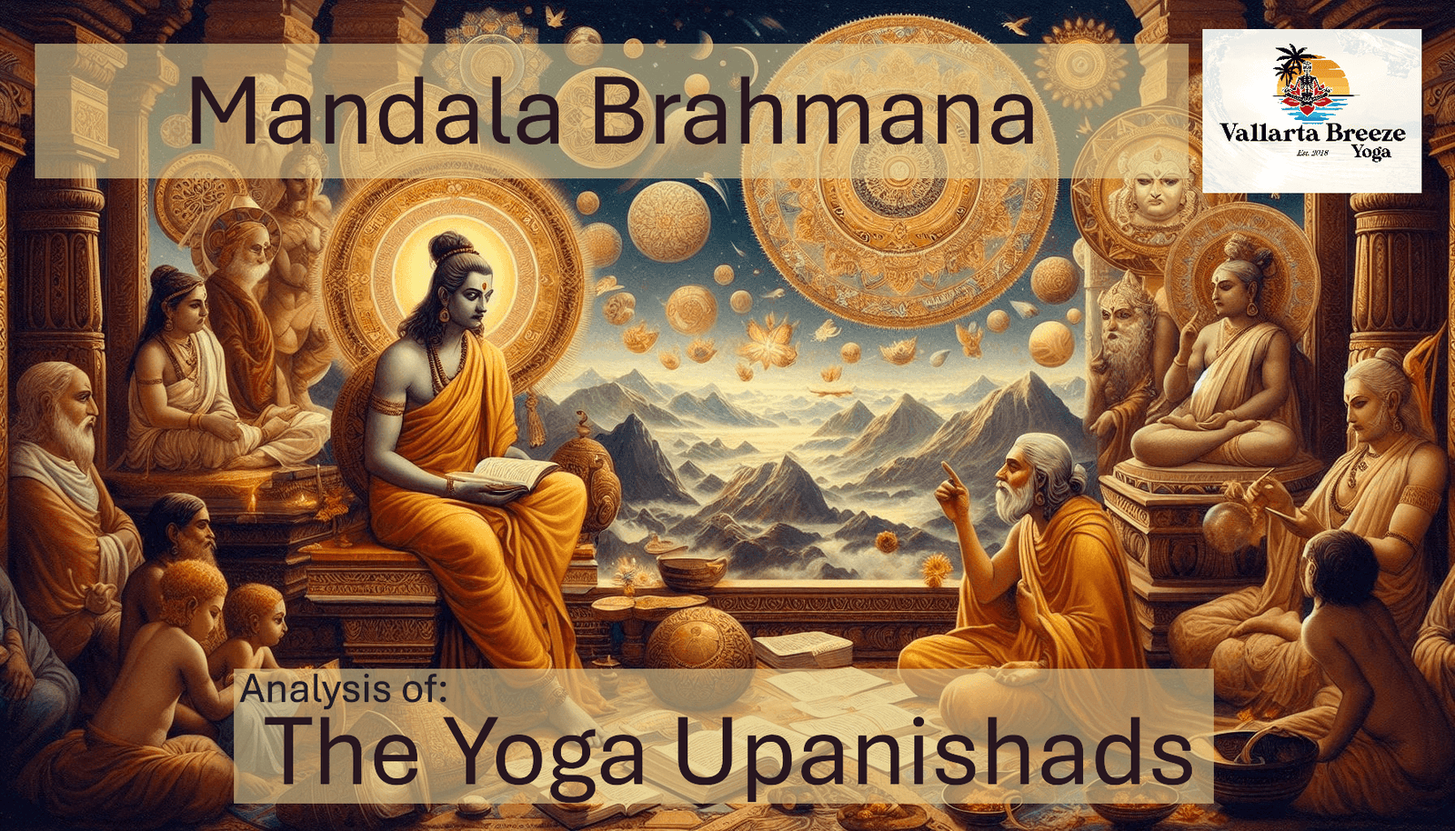 The Mandala Brahmana Upanishad | Exploring the Sacred Geometry and ...