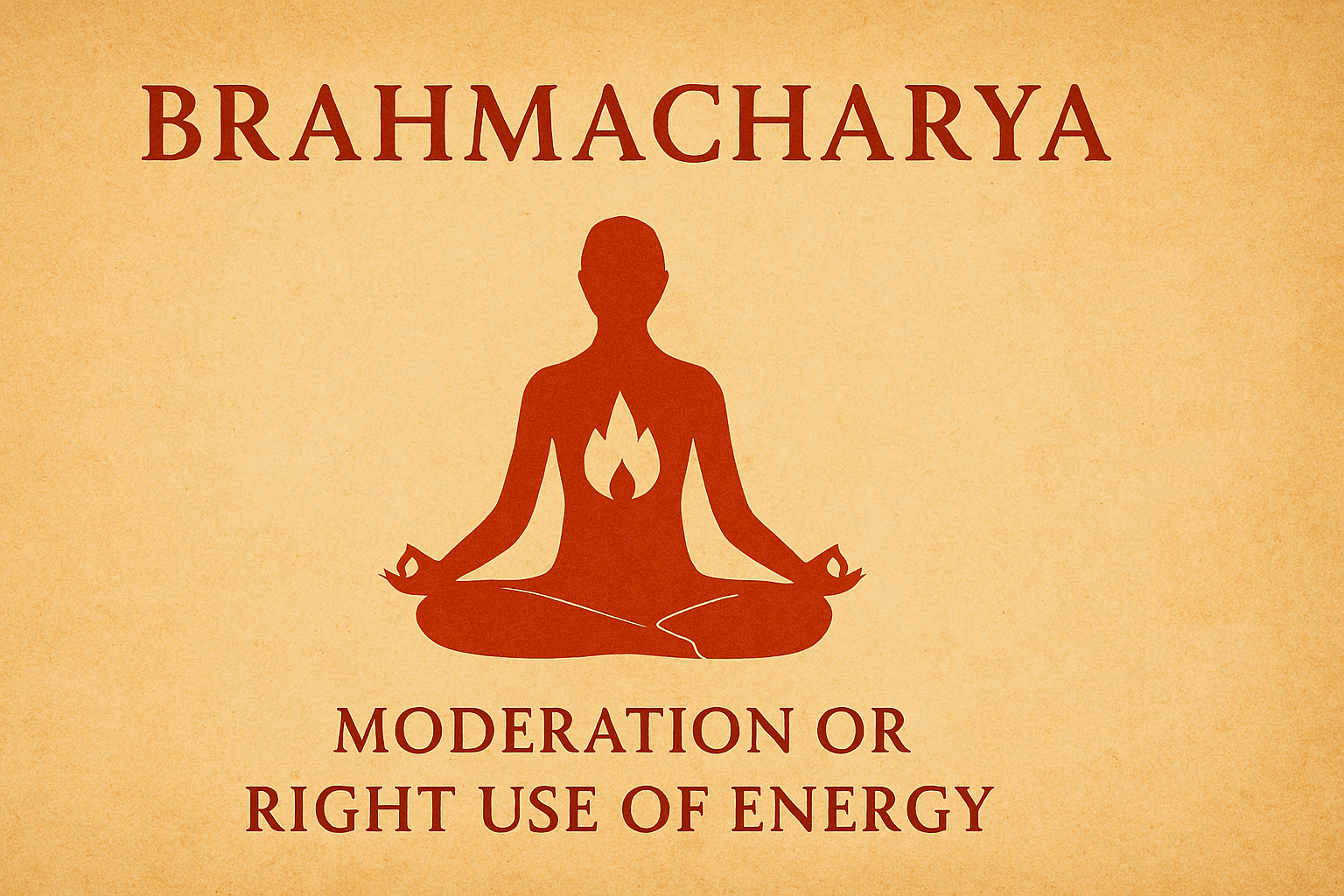 Brahmacharya | Honoring Energy Through Intentional Living